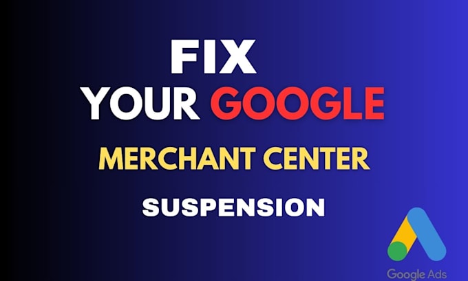 Fix google merchant center misrepresentation suspension by Dmayshaakter | Fiverr