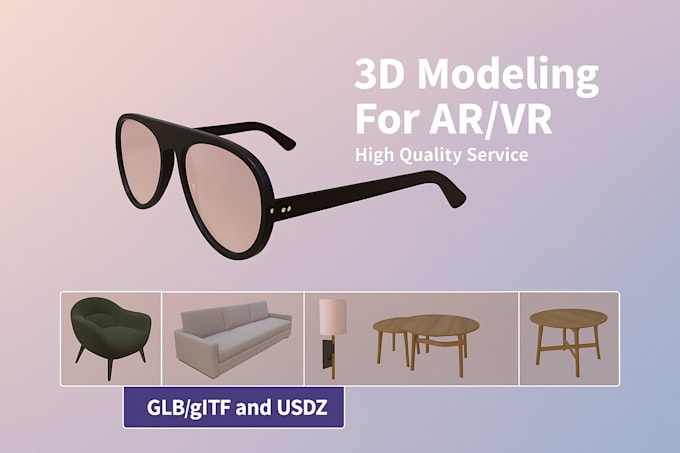 Deliver glb, gltf, usdz 3d models for ar and vr by Shimulahsan | Fiverr