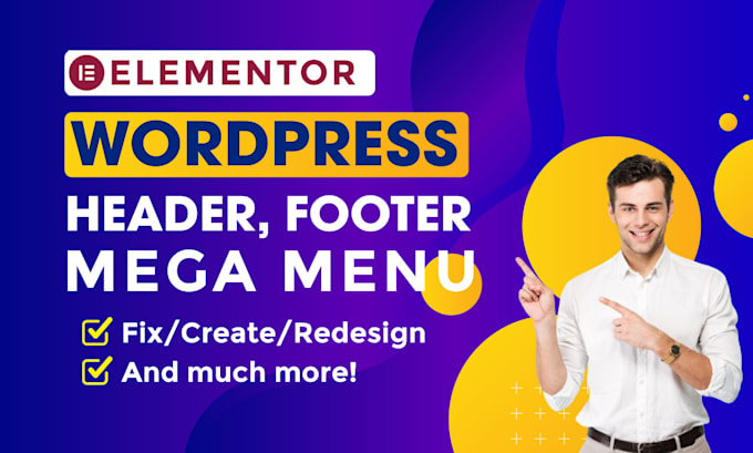 Create, fix, redesign wordpress website header footer, mega menu using elementor by Moonirhossen ...