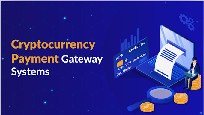 Build high risk payment processor, payment gateway, crypto payment processor by Creativitytech5 ...