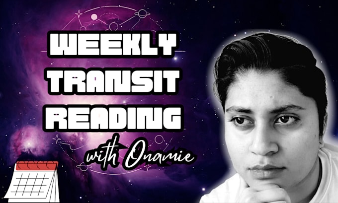 Complete a weekly transit reading for you by Alienbrainastro | Fiverr