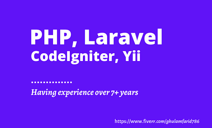 Develop website using php, laravel, codeigniter, yii by Ghulamfarid786 ... Develop website using php, laravel, codeigniter, yii by Ghulamfarid786 ...