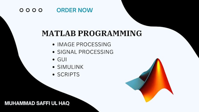 Do matlab programming, simulink, gui, and image processing by Msaffi215 ...