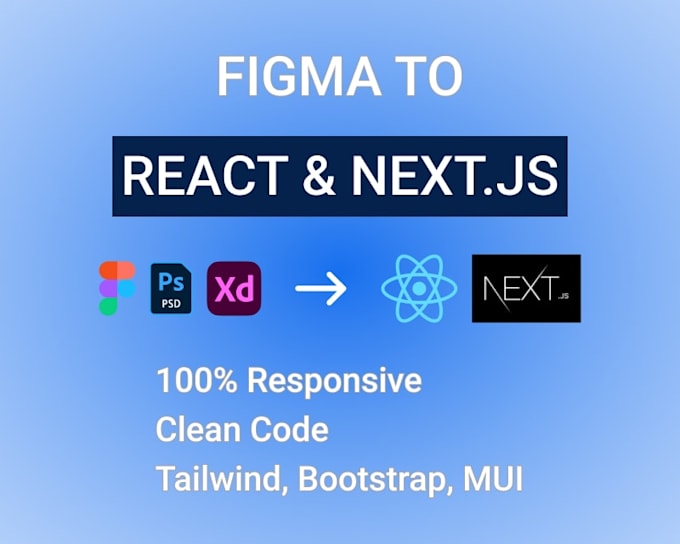 Convert psd or figma to react or nextjs using tailwindcss by Felipetacara | Fiverr