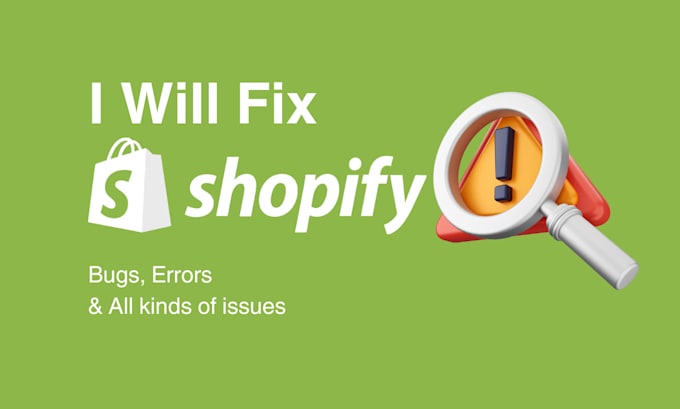 Fix shopify store issues, errors, and problems by Paulmartinlopez | Fiverr
