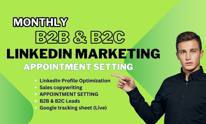 Do monthly b2b linkedin marketing and appointment setting by Generate ...