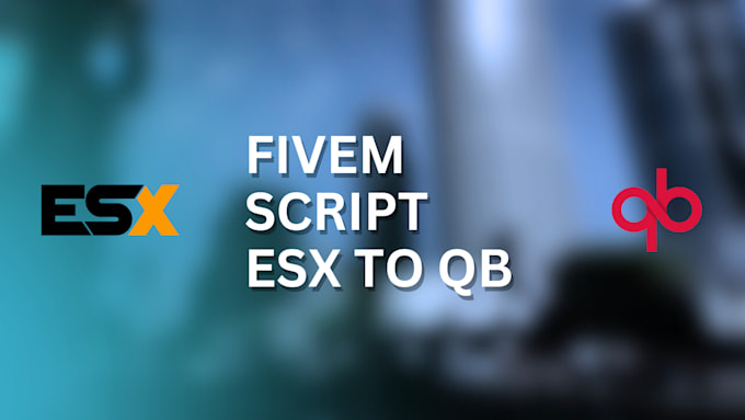 Convert your esx script to qbcore by Tuncion | Fiverr
