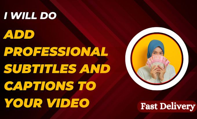 Add professional subtitles and captions to your video by Hinan_expert07 ...