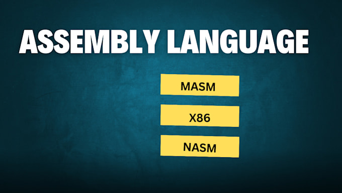 Do masm nasm assembly language projects by Rehan_raheem | Fiverr