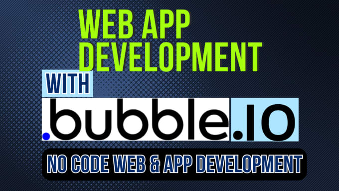 Build bubble app, bubble website, bubble web app, bubble mvp by ...