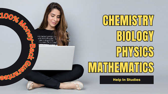 Help you in mathematics, biology, physics, and chemistry by Hisam18 | Fiverr