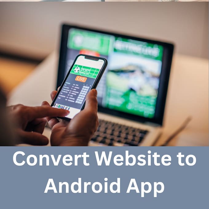 Convert any website to an android app by Rizbi12558 | Fiverr