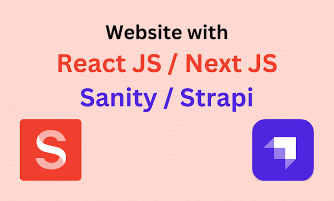 Build Websites With Reactjs Nextjs Strapi Sanity Cms By Khatrifaiz