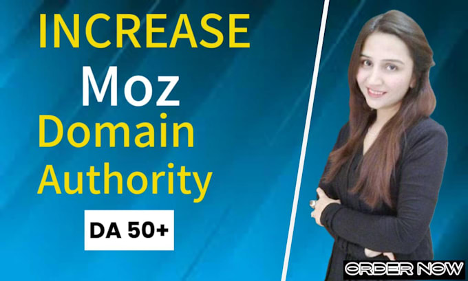 Increase moz da domain authority 50 plus by Sapnalohana | Fiverr