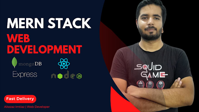 Develop your mern stack web applications by Aitezazimtiaz_ | Fiverr