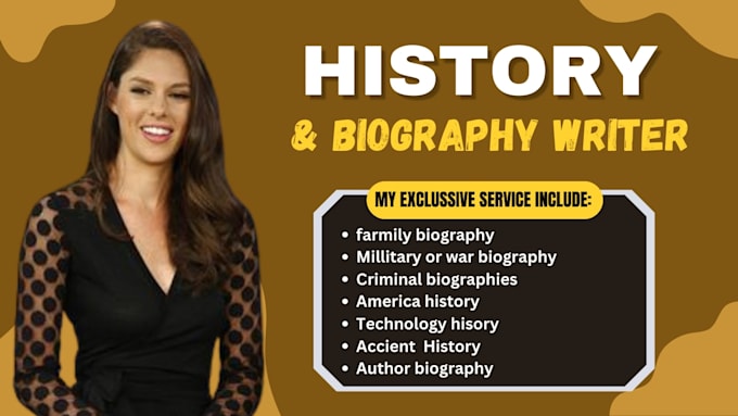 Write an engaging history, biography, america history, about me, author ...