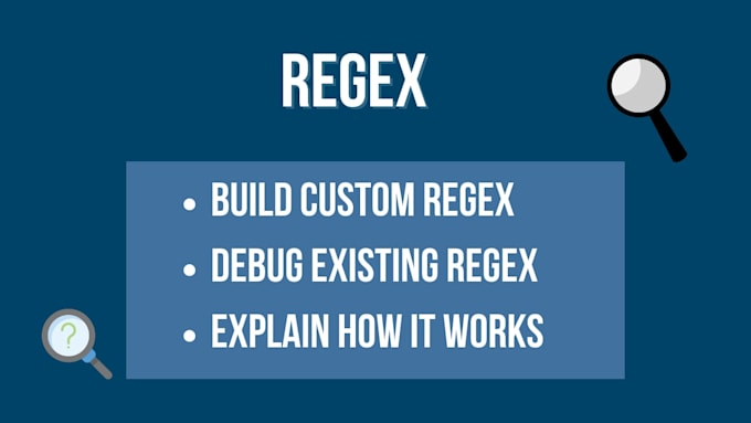 Create or debug custom regular expression for you by Borkorajkovic | Fiverr