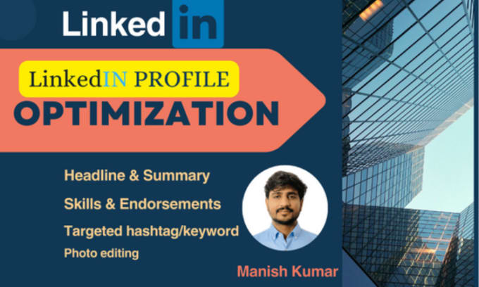 Do Linkedin Profile Optimization By Kum Manish Fiverr