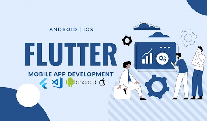 Develop a mobile application for android and ios in flutter by Dev_xprt ...