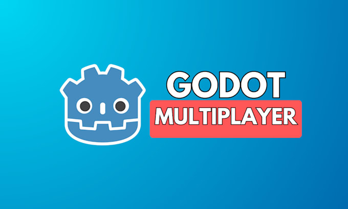 Develop multiplayer games in godot by Venex248 | Fiverr