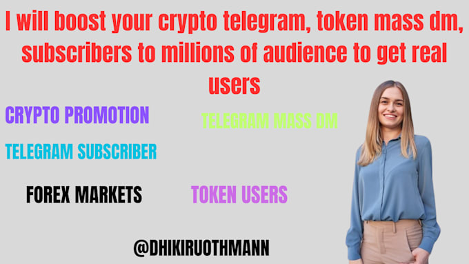 Boost your crypto telegram, forex, subscriber token promotion, to get users by Dhikiruothmann ...