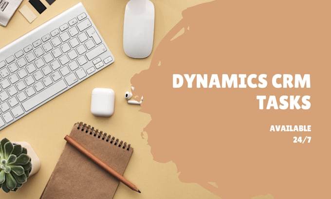 Customize and configure microsoft dynamics 365 crm by Prof_habiba10 | Fiverr