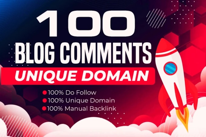 Do 100 high quality da 50 plus blog comment dofollow unique domain by ...