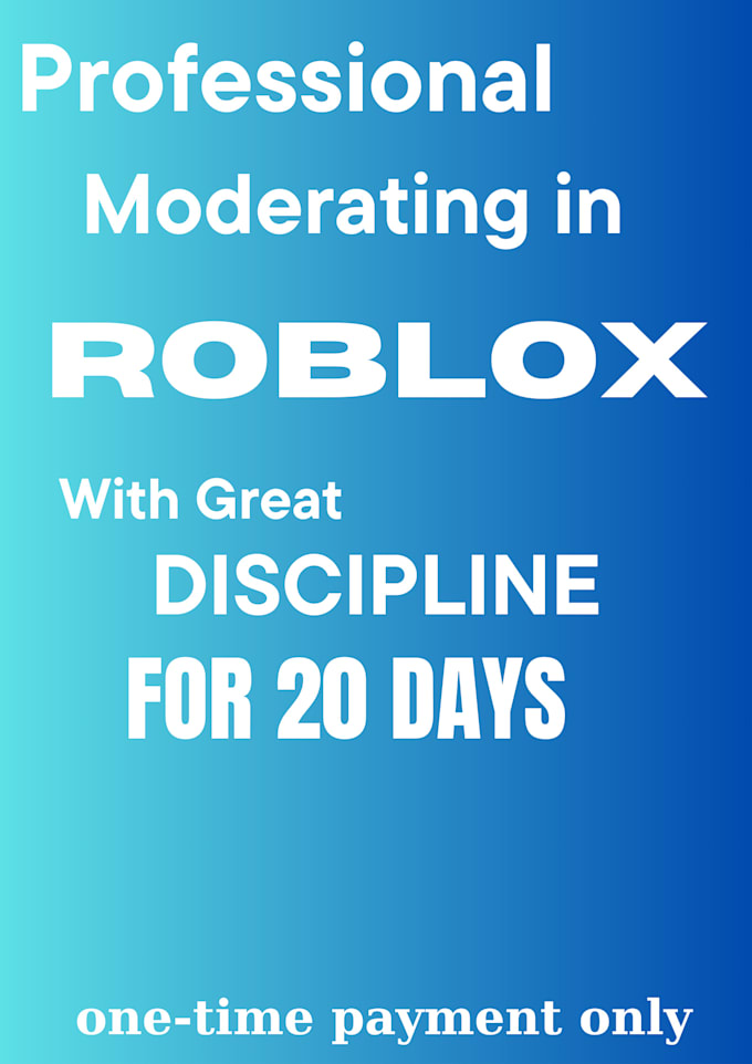 Become a moderator for your game in roblox by Articleer | Fiverr