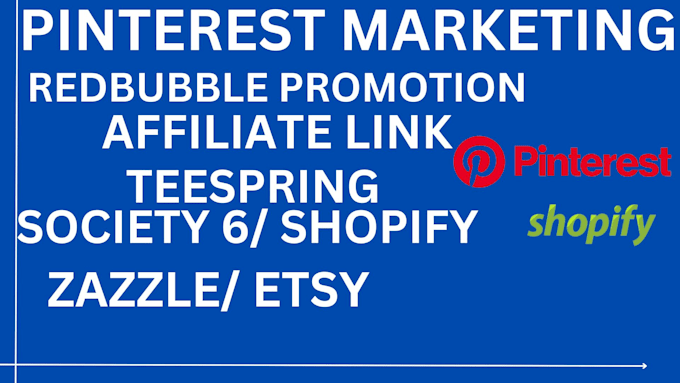 Do pinterest promotion for redbubble teespring affiliate society 6 ...