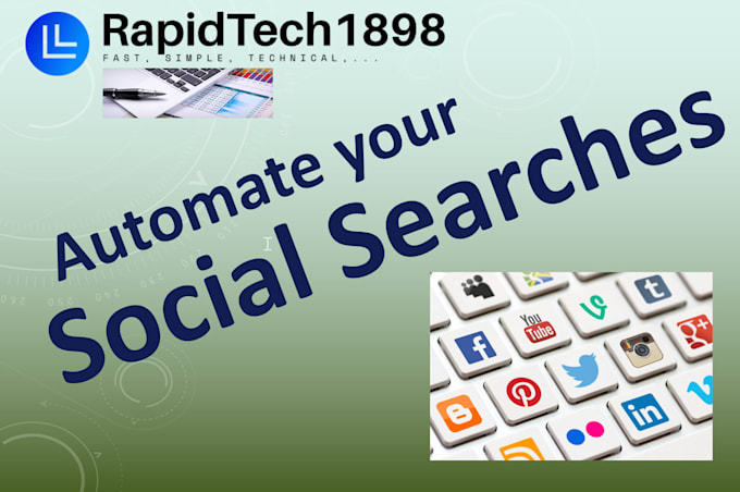 Automate your social media searches by Rapidtech1898v2 | Fiverr