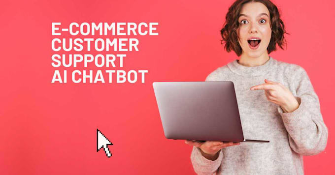 Create a custom ai chatbot for your e commerce business by Chrismills007 | Fiverr