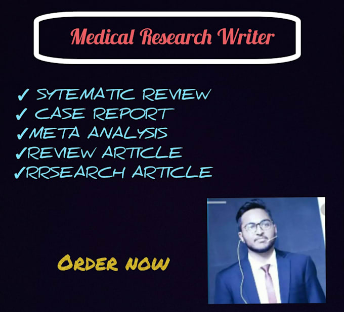 Do medical manuscript writing, review article, case report and systematic by Dr_mustafa476 | Fiverr