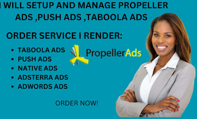 Setup and manage propeller ads, push ads taboola ads campaign by Sandrasam56 | Fiverr