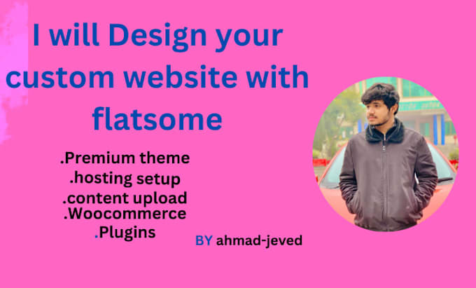 Design your custom website with flatsome theme by Ahmad_jeved | Fiverr