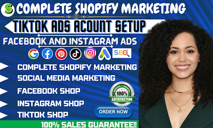Setup tiktok shop, facebook shop, instagram ads and integrate with shopify store by Matinda ...