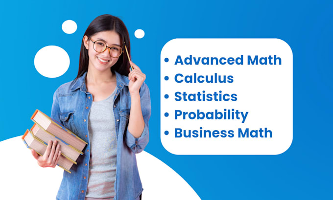 Tutor math, statistics, probability calculus business mathematics ...