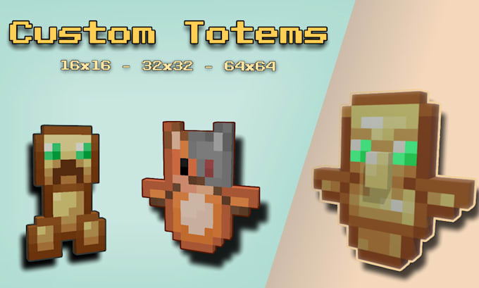 Create custom 3d totems for minecraft by Kuky_1 | Fiverr
