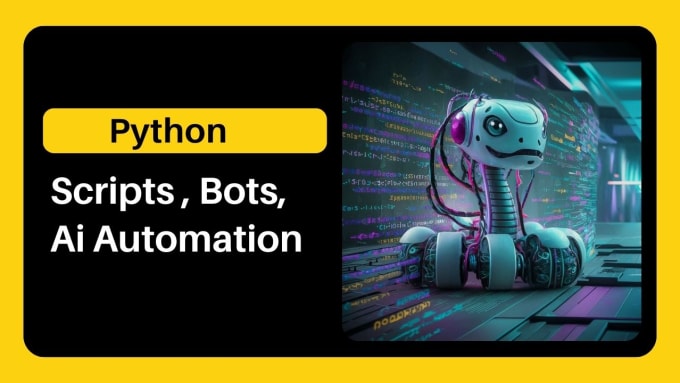 Create Python Bots Scripts And Ai Automation By Mujahid575 Fiverr
