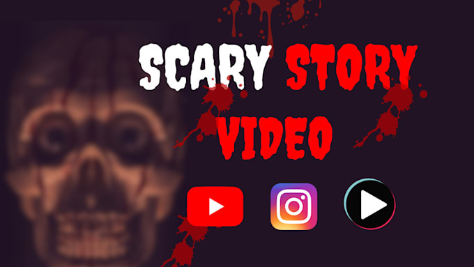 Create scary story video and horror story video for youtube channel by Taha_editor04 | Fiverr