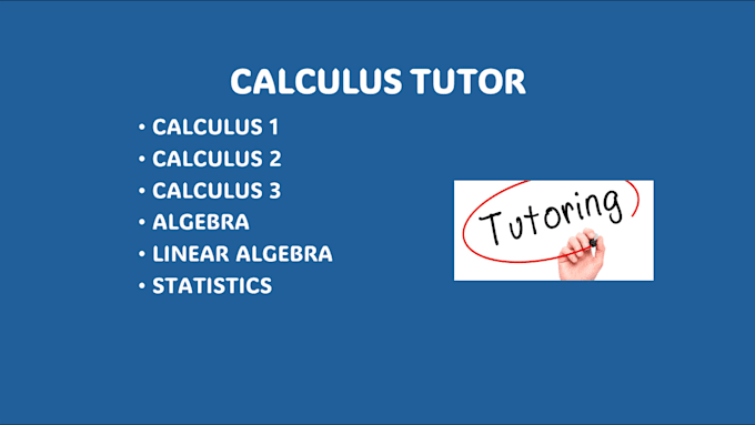Be your tutor for calculus 1 calculus 2 and calculus 3 by Engineerguy25 ...