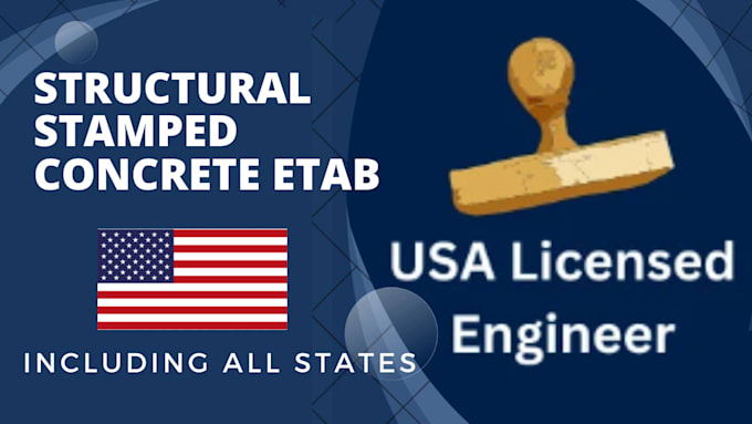 Us licensed stamp structural design of concrete, steel, and timber in ...