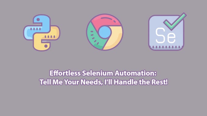 Make Browser Automation Bots Using Python Selenium By Matrixzeus Fiverr