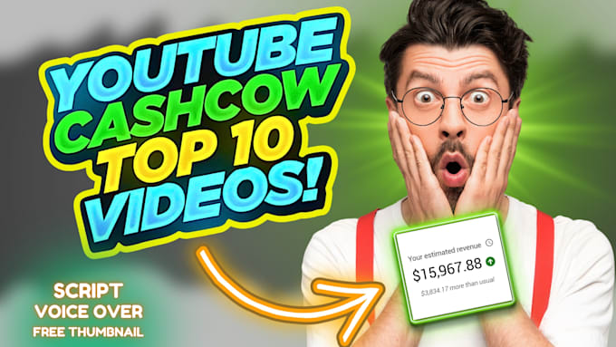 Create top 10 cashcow youtube videos with script and voiceover by Alishba897 | Fiverr
