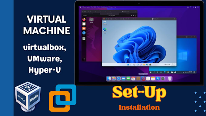 Remotely set up vmware, virtualbox, hyper v virtual machines by Destinysubho | Fiverr