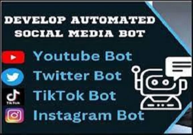 Create automated tiktok bot, api bot, youtube automated bot, live ... Create automated tiktok bot, api bot, youtube automated bot, live ...