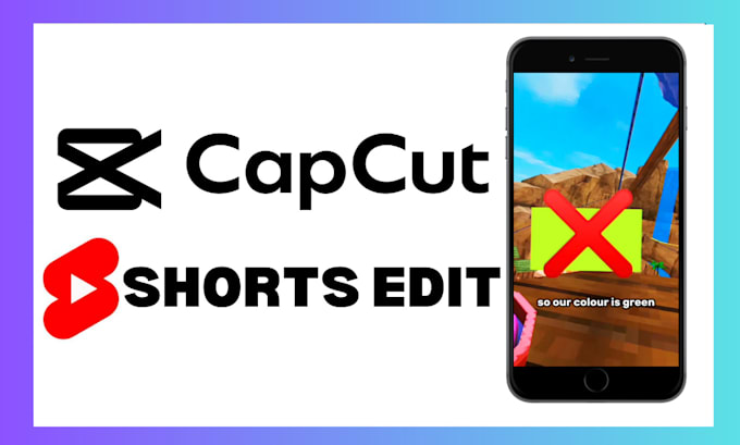 Edit your youtube shorts using capcut by Maya8156 | Fiverr