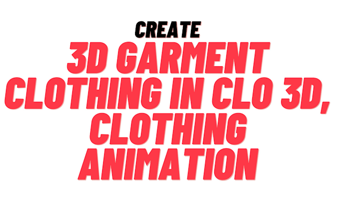 Create 3d garment clothing in clo 3d, clothing animation, second life, 3d design by Neol_tech ...