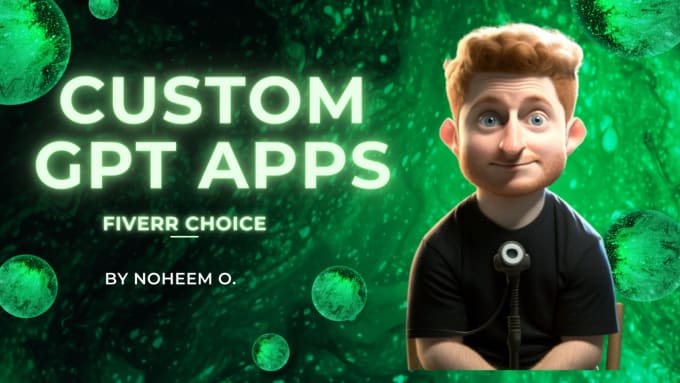 Create Custom Gpt Apps By Noheem11 Fiverr