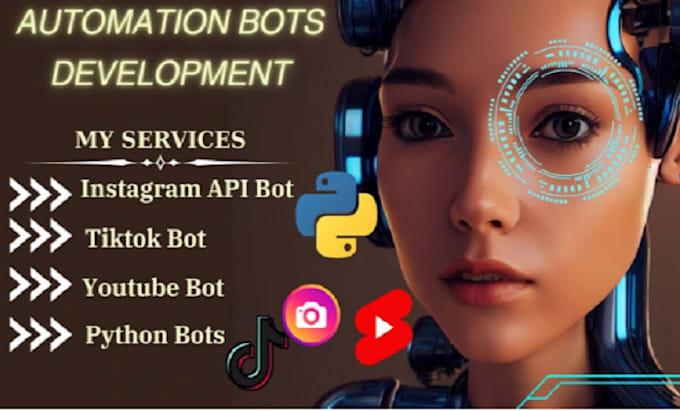 Develop Instagram Bot Youtube Automation Bot Tiktok Bot Python Bot By Dananeys Fiverr