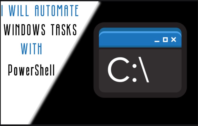 Automate windows tasks using powershell by Cringekidy | Fiverr Automate windows tasks using powershell by Cringekidy | Fiverr